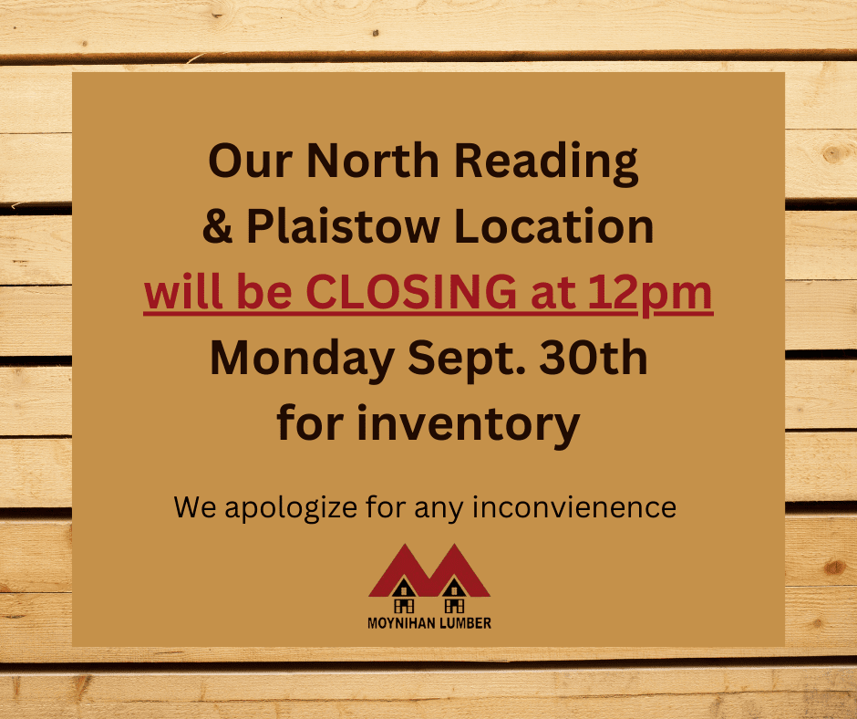 NR & PLA Inventory Closing at 12pm Monday Sept. 30th - Moynihan Lumber