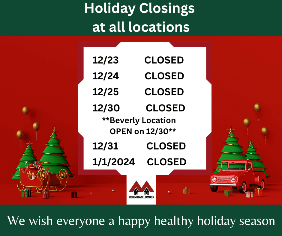 Holiday Closings 2023 - Moynihan Lumber